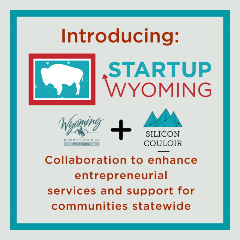 StartUp Wyoming Launches to Strengthen Entrepreneurial Ecosystem Across Wyoming - Wyoming ...
